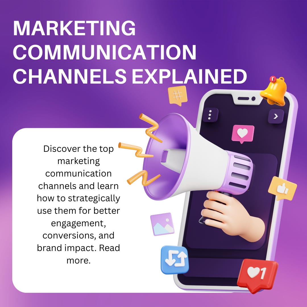 Marketing communication channels explained